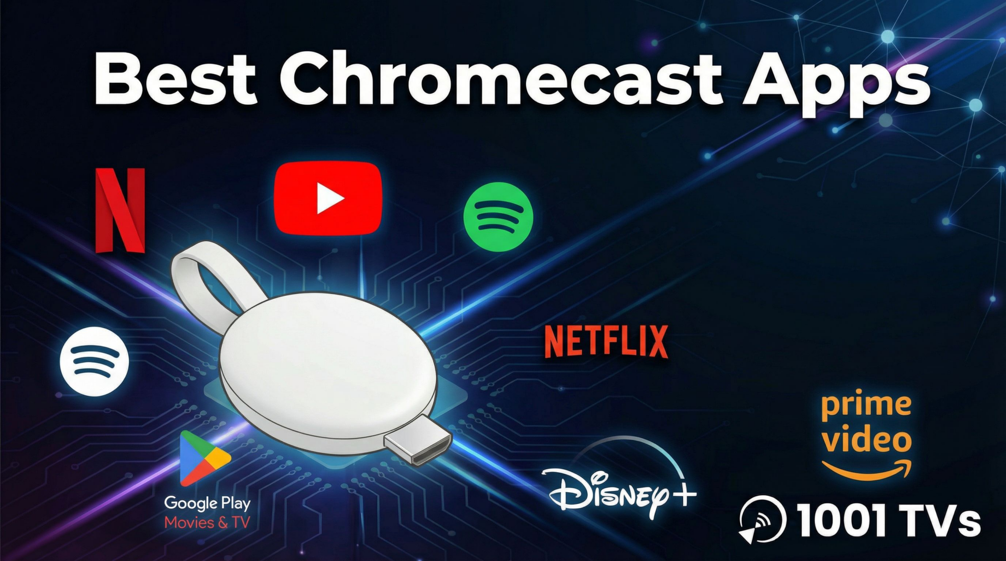 1001 TVs--15 Best Chromecast Compatible Apps in 2026: The Ultimate ...